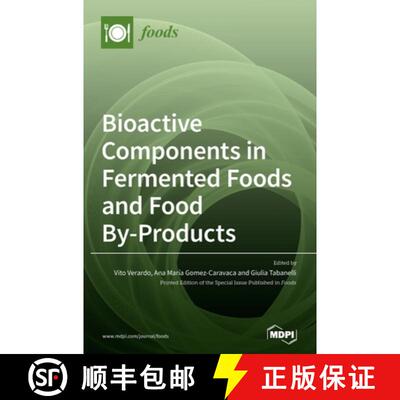 【3-4周达】精装 Bioactive Components in Fermented Foods and Food By-Products [9783039288519]