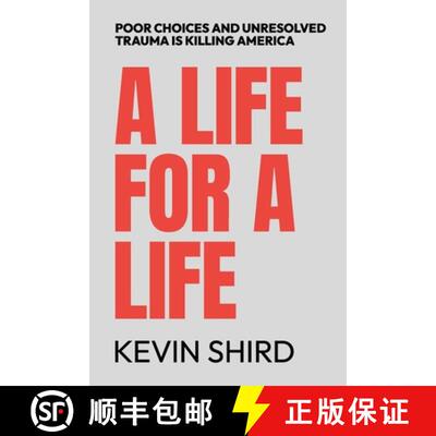 【3-4周达】A Life for a Life: Poor Choices and Unresolved Trauma Is Killing America [9798895656570]