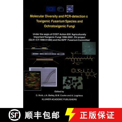 【3-4周达】Molecular Diversity and PCR-detection of Toxigenic Fusarium Species and Ochratoxigenic Fun... [9789048166312]