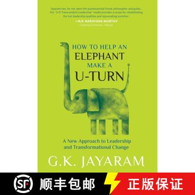 【3-4周达】精装 How Too Help an Elephant Make a U-Turn: A New Approach to Leadership and Transformati... [9788129135643]