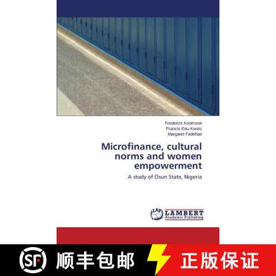 预订 Microfinance, cultural norms and women empowerment [9783659205156]