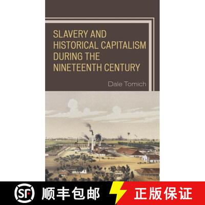 【3-4周达】Slavery and Historical Capitalism during the Nineteenth Century [9781498565837]