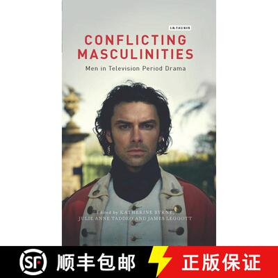 【3-4周达】精装 Conflicting Masculinities: Men in Television Period Drama [9781788313353]