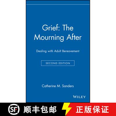 【3-4周达】精装 Grief: The Mourning After: Dealing With Adult Bereavement, Second Edition [Wiley心理学] [9780471127772]