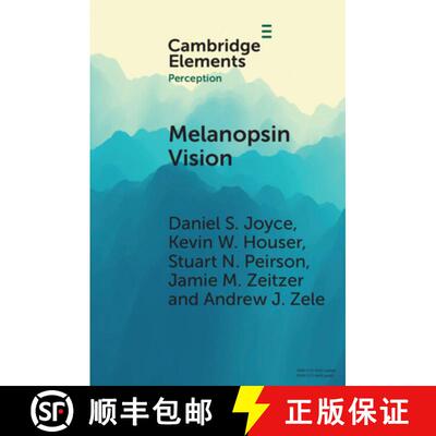 【3-4周达】Melanopsin Vision: Sensation and Perception Through Intrinsically Photosensitive Retinal G... [9781009014878]