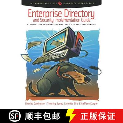 【3-4周达】Enterprise Directory and Security Implementation Guide: Designing and Implementing Directo... [9780121604523]