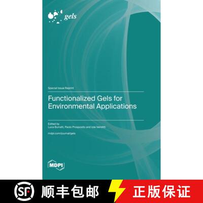 【3-4周达】精装 Functionalized Gels for Environmental Applications [9783036595016]