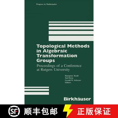 【3-4周达】Topological Methods in Algebraic Transformation Groups : Proceedings of a Conference at Ru... [9781461282198]