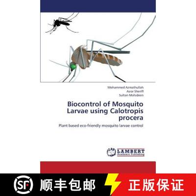 预订 Biocontrol of Mosquito Larvae Using Calotropis Procera [9783659447693]
