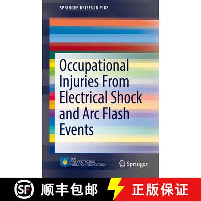 【3-4周达】Occupational Injuries From Electrical Shock and Arc Flash Events (1st ed. 2016) [9781493965076]