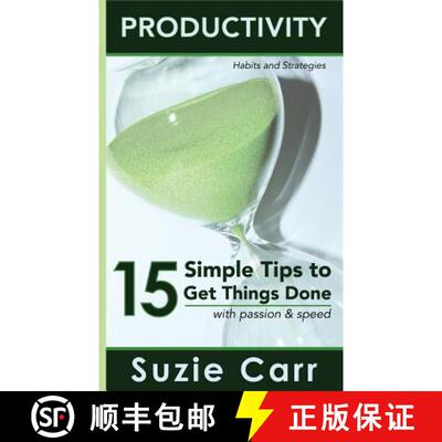 【3-4周达】Productivity: 15 Simple Tips to Get Things Done with Passion and Speed: Productivity Habit... [9780986388163]