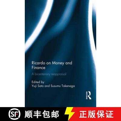 【3-4周达】Ricardo on Money and Finance: A Bicentenary Reappraisal [9780415814676]