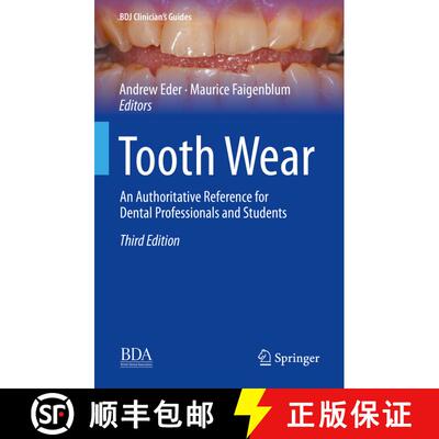 【3-4周达】Tooth Wear: An Authoritative Reference for Dental Professionals and Students (Third Editio... [9783030861094]