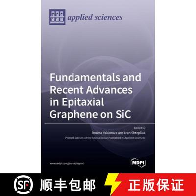 【3-4周达】Fundamentals and Recent Advances in Epitaxial Graphene on SiC [9783036511795]