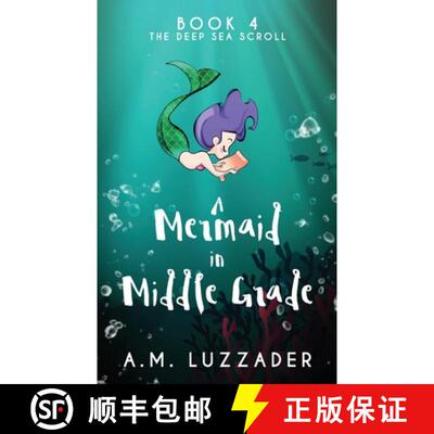 【3-4周达】A Mermaid in Middle Grade Book 4: The Deep Sea Scroll [9781949078220]