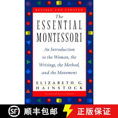 【3-4周达】The Essential Montessori: An Introduction to the Woman, the Writings, the Method, and the ... [9780452277960]