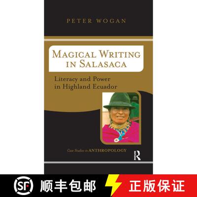 【3-4周达】精装 Magical Writing in Salasaca: Literacy and Power in Highland Ecuador [9780367316754]