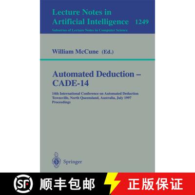 【3-4周达】Automated Deduction - CADE-14: 14th International Conference on Automated Deduction, Towns... [9783540631040]