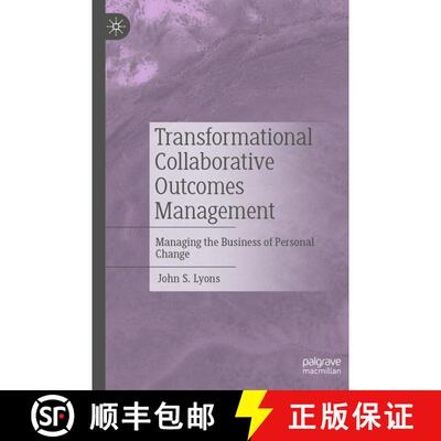 【3-4周达】Transformational Collaborative Outcomes Management : Managing the Business of Personal Change [9783031077838]