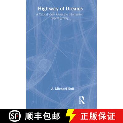 【3-4周达】精装 Highway of Dreams: A Critical View Along the Information Superhighway [9780805825572]