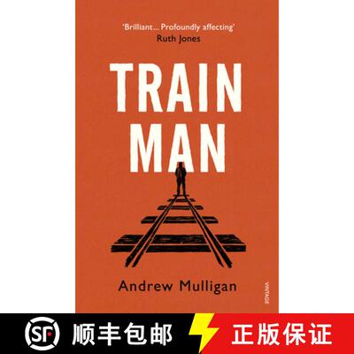 【3-4周达】Train Man: A heart-breaking, life-affirming story of loss and new beginnings [9781784709754]