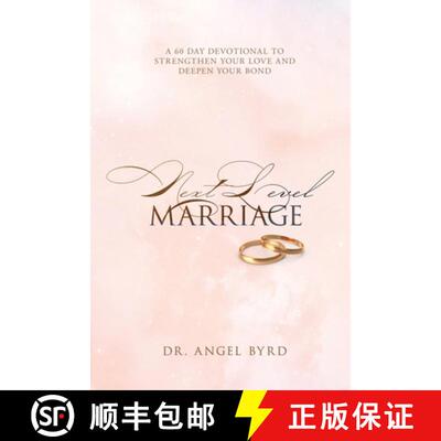【3-4周达】Next Level Marriage: A 60 Day Devotional to Strengthen Your Love and Deepen Your Bond [9780990397779]