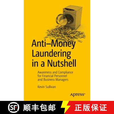 【3-4周达】Anti-Money Laundering in a Nutshell : Awareness and Compliance for Financial Personnel and... [9781430261605]