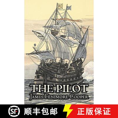 【3-4周达】The Pilot by James Fenimore Cooper, Fiction, Historical, Classics, Action & Adventure [9781606642115]