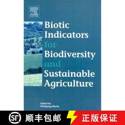 【3-4周达】精装 Biotic Indicators for Biodiversity and Sustainable Agriculture [9780444515513]