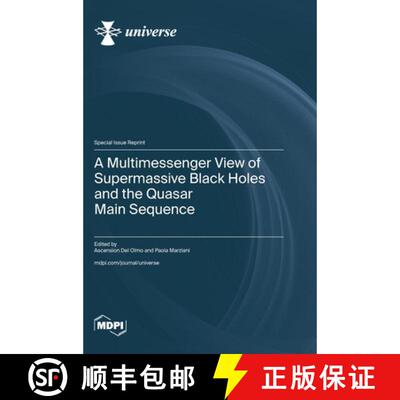 【3-4周达】精装 A Multimessenger View of Supermassive Black Holes and the Quasar Main Sequence [9783725872305]