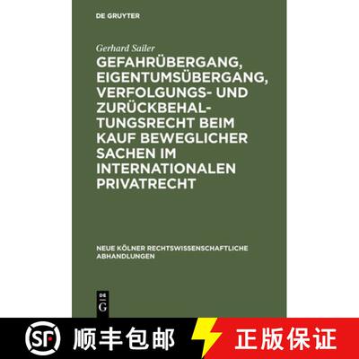 【3-4周达】精装 Gefahrübergang, Eigentumsübergang, Verfolgungs– und Zurückbehaltungsrecht beim Ka... [9783111162560]