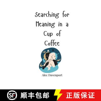 【3-4周达】Searching for Meaning in a Cup of Coffee [9781805663799]