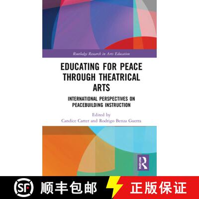【3-4周达】精装 Educating for Peace through Theatrical Arts: International Perspectives on Peacebuild... [9781032130477]