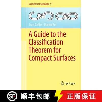 【3-4周达】A Guide to the Classification Theorem for Compact Surfaces [9783642437106]