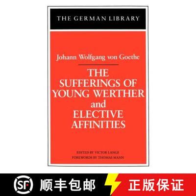【3-4周达】The Sufferings of Young Werther and Elective Affinities: Johann Wolfgang von Goethe [9780826403308]