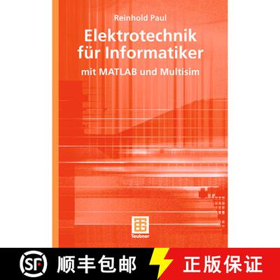 【3-4周达】Elektrotechnik für Informatiker: mit MATLAB und Multisim [9783519003601]
