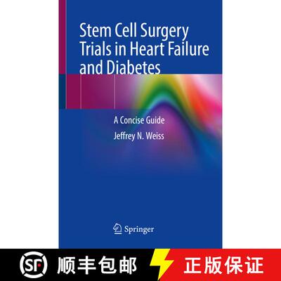 【3-4周达】Stem Cell Surgery Trials in Heart Failure and Diabetes: A Concise Guide [9783030780098]