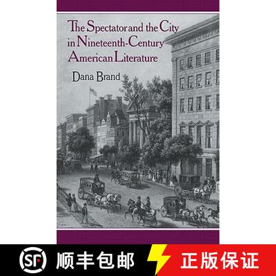 【3-4周达】The Spectator and the City in Nineteenth Century American Literature [9780521152747]