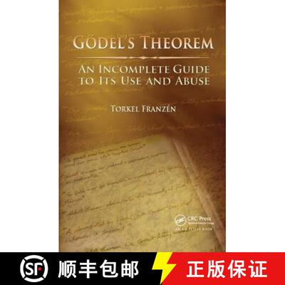 【3-4周达】精装 Goedel's Theorem: An Incomplete Guide to Its Use and Abuse [9781138427266]
