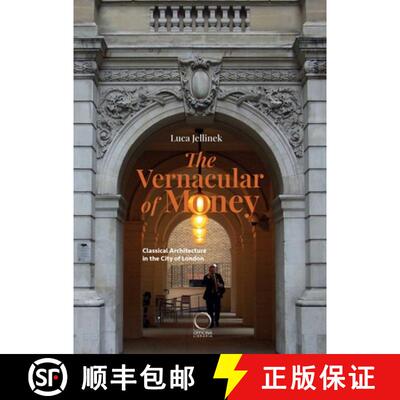【3-4周达】The Vernacular of Money : Classical Architecture in the City of London [9788833673356]