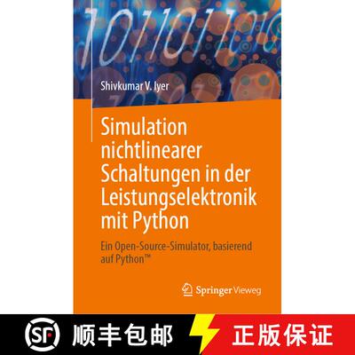【3-4周达】精装 Simulation Nichtlinearer Schaltungen in Der Leistungselektronik Mit Python: Ein Open-... [9783031589805]