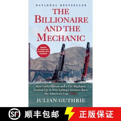 【3-4周达】The Billionaire and the Mechanic: How Larry Ellison and a Car Mechanic Teamed Up to Win Sa... [9780802121363]