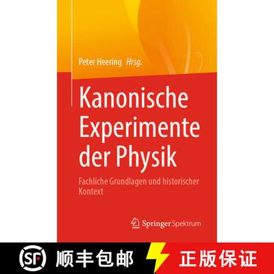 【3-4周达】Kanonische Experimente der Physik : Fachliche Grundlagen und historischer Kontext (1. Aufl... [9783662646458]
