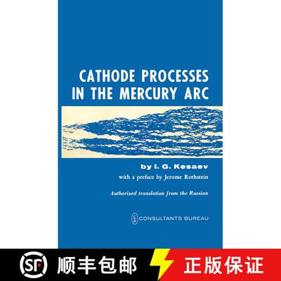 【3-4周达】Cathode Processes in the Mercury Arc [9781468415537]