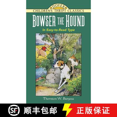 预订 Bowser the Hound: The Classic Nineteenth Century Interpretation [9780486428475]