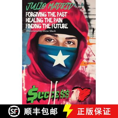 【3-4周达】Julio a Memoir: Forgiving the Past, Healing the Pain, Finding the Future [9781637924815]