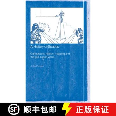 【3-4周达】A History of Spaces: Cartographic Reason, Mapping and the Geo-Coded World [9780415144971]