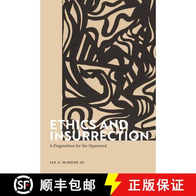 【3-4周达】Ethics and Insurrection: A Pragmatism for the Oppressed [9781350102279]