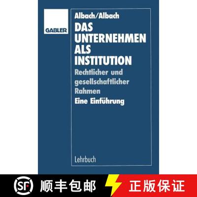 【3-4周达】Das Unternehmen als Institution : Rechtlicher und gesellschaftlicher Rahmen Eine Einführung [9783409139205]