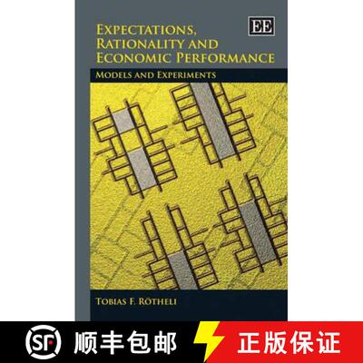 【3-4周达】精装 Expectations, Rationality and Economic Performance [9781845427429]